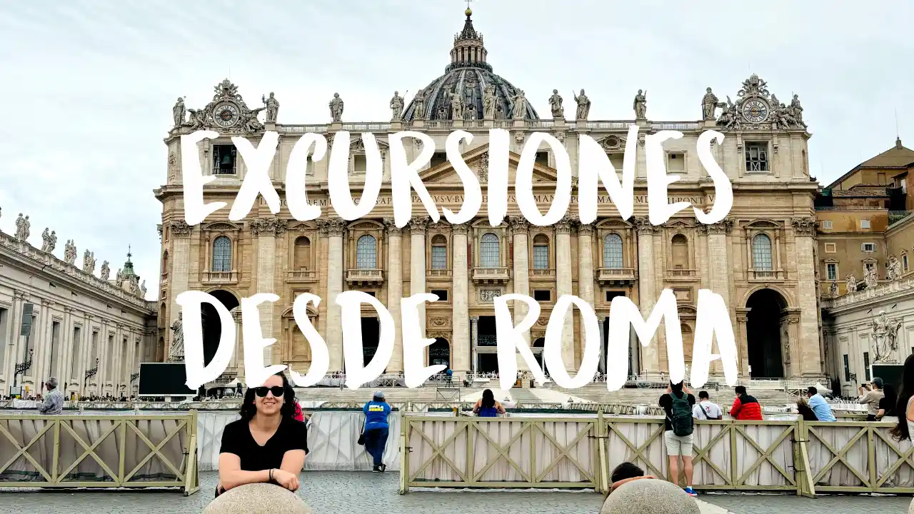Excursiones desde Roma【top 7】